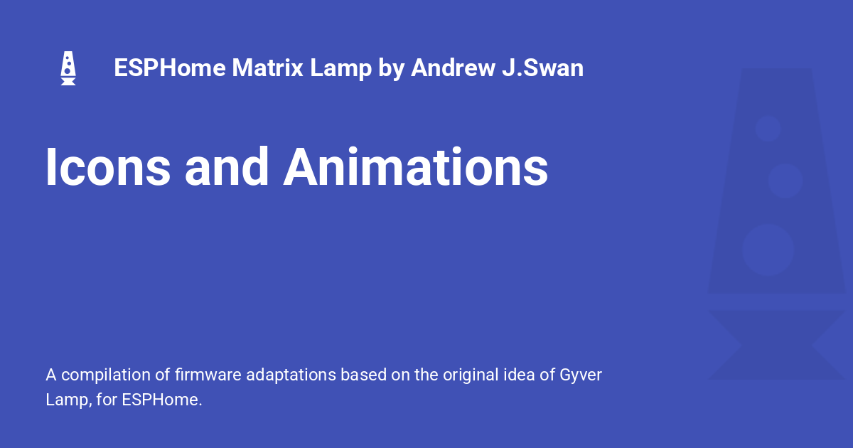 Icons and Animations - ESPHome Matrix Lamp by Andrew J.Swan