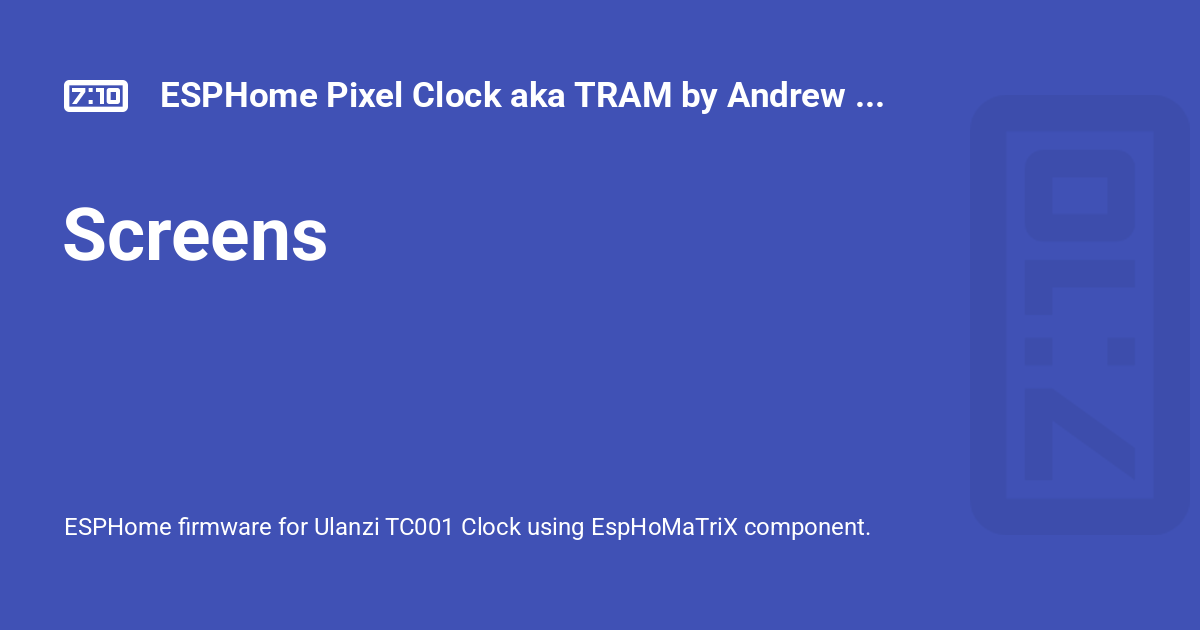 Screens - ESPHome Pixel Clock aka TRAM by Andrew J.Swan