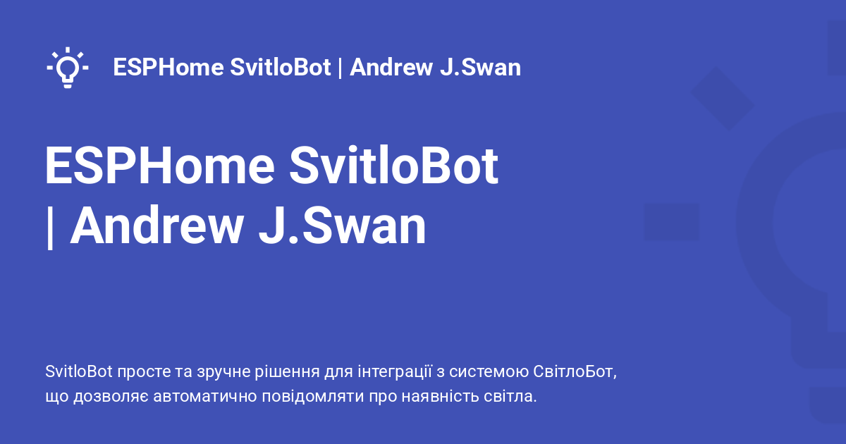 ESPHome SvitloBot | Andrew J.Swan - ESPHome SvitloBot | Andrew J.Swan